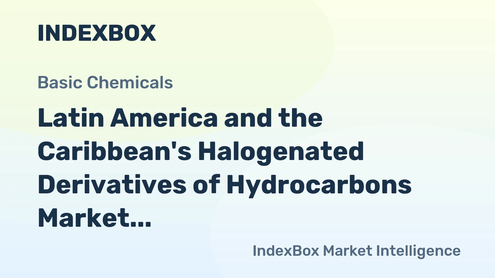 Latin America and the Caribbean's Halogenated Derivatives of Hydrocarbons Market to Witness Slow Growth with +0.3% CAGR from 2024 to 2035