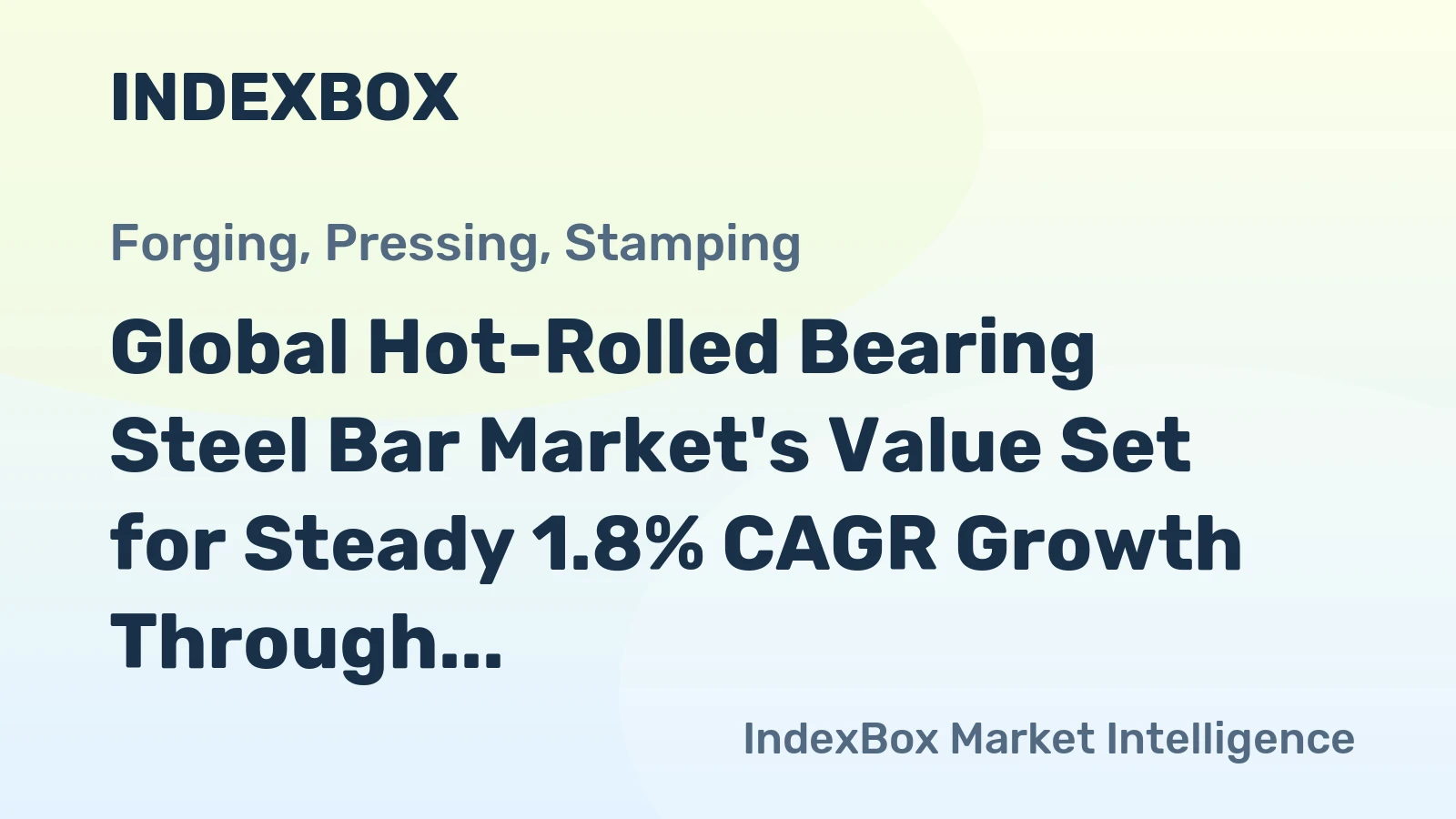 Global Hot-Rolled Bearing Steel Bar Market's Value Set for Steady 1.8% CAGR Growth Through 2035
