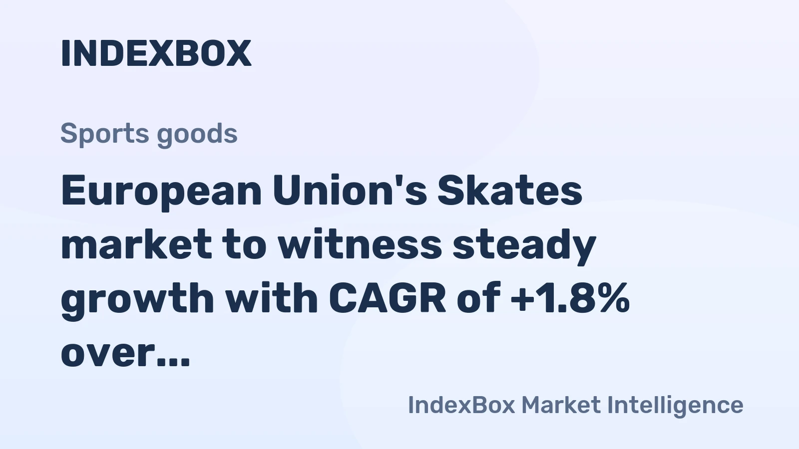 European Union's Skates market to witness steady growth with CAGR of +1.8% over next decade