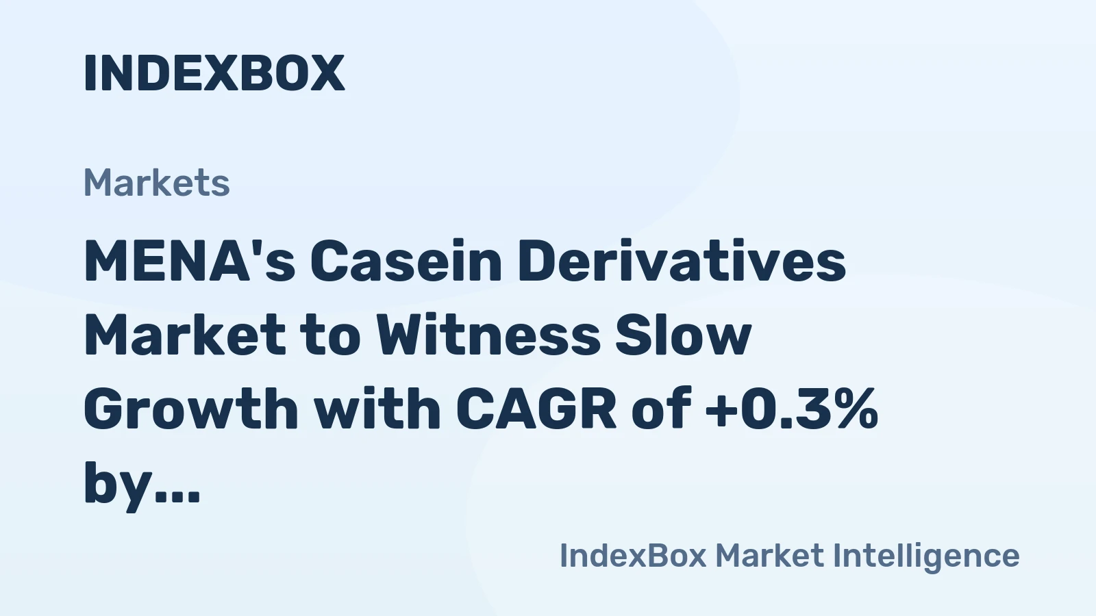 MENA's Casein Derivatives Market to Witness Slow Growth with CAGR of +0.3% by 2035