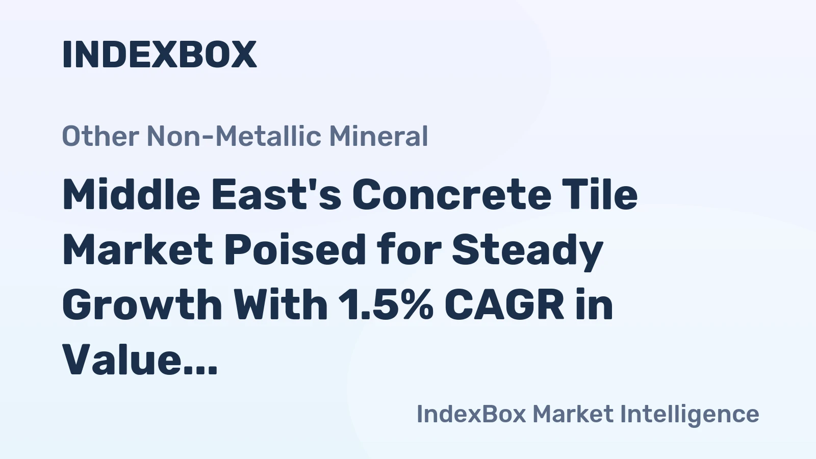 Middle East's Concrete Tile Market Poised for Steady Growth With 1.5% CAGR in Value Through 2035