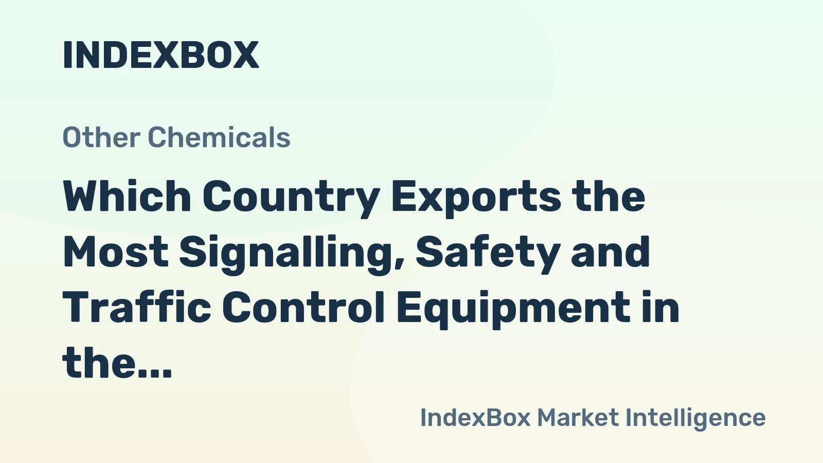 Which Country Exports the Most Signalling, Safety and Traffic Control Equipment in the World?