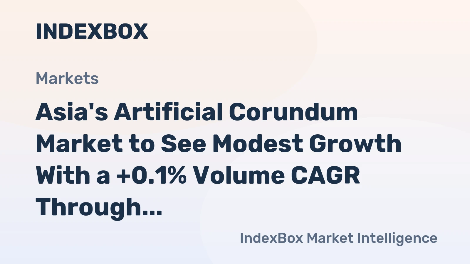 Asia's Artificial Corundum Market to See Modest Growth With a +0.1% Volume CAGR Through 2035