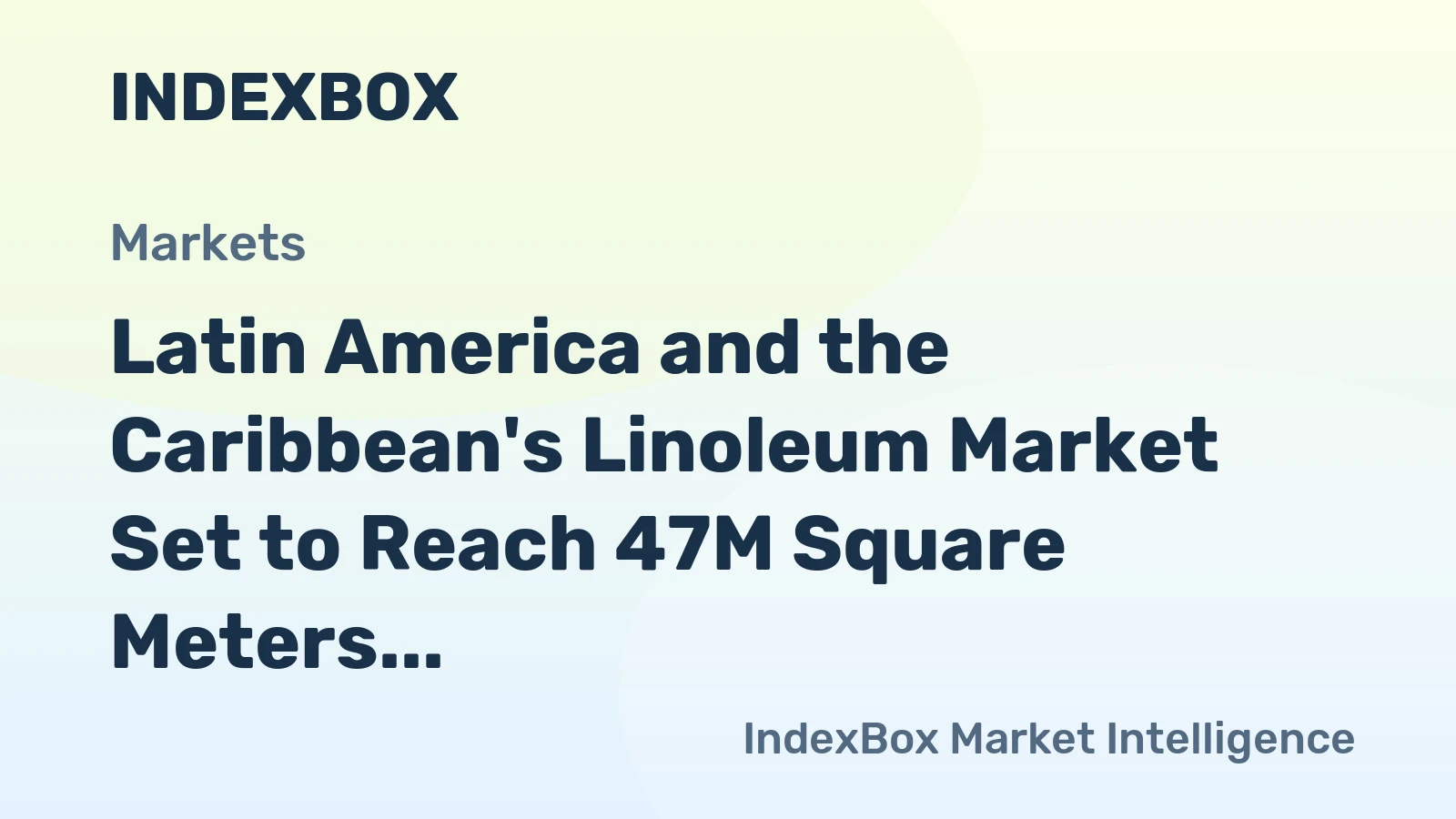 Latin America and the Caribbean's Linoleum Market Set to Reach 47M Square Meters by 2035