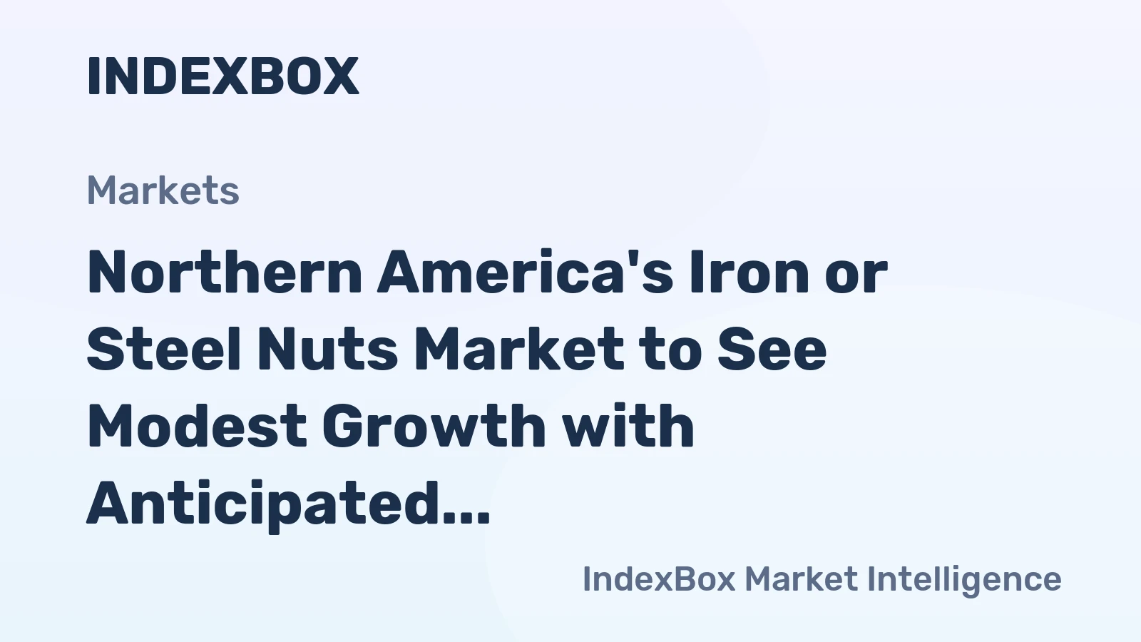 Northern America's Iron or Steel Nuts Market to See Modest Growth with Anticipated CAGR of +0.4% by 2035