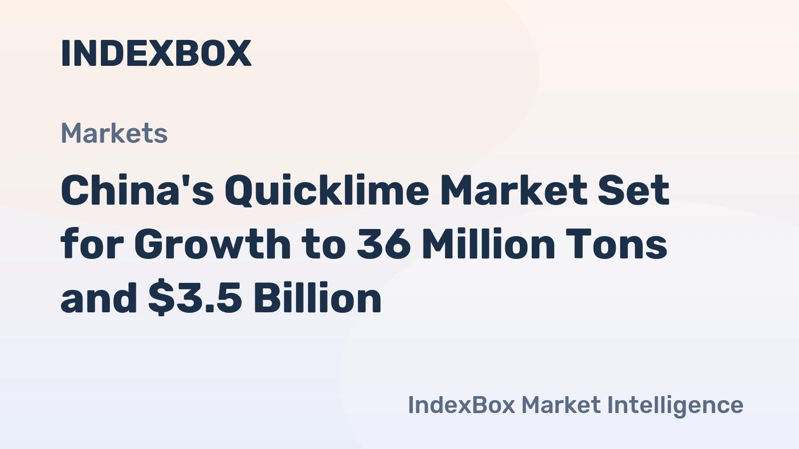 China's Quicklime Market Set for Growth to 36 Million Tons and $3.5 Billion