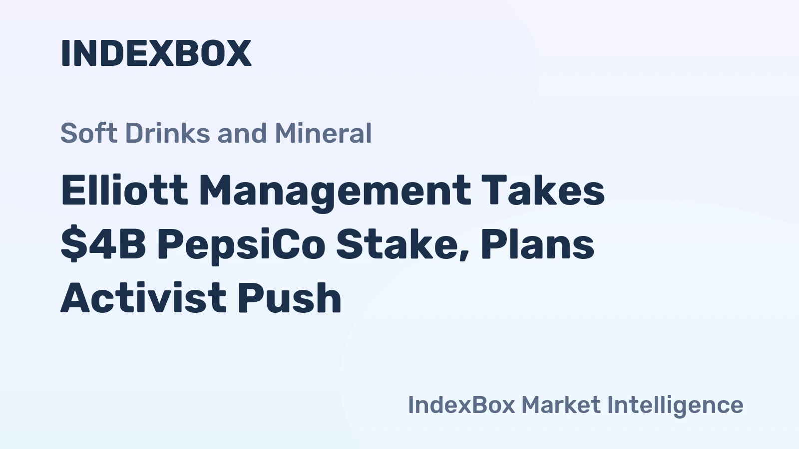 Elliott Management Takes $4B PepsiCo Stake, Plans Activist Push