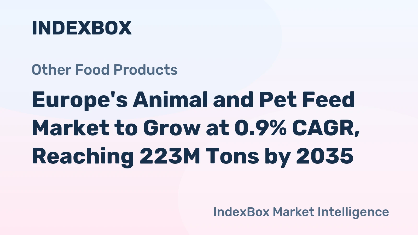 Europe's Animal and Pet Feed Market to Grow at 0.9% CAGR, Reaching 223M Tons by 2035