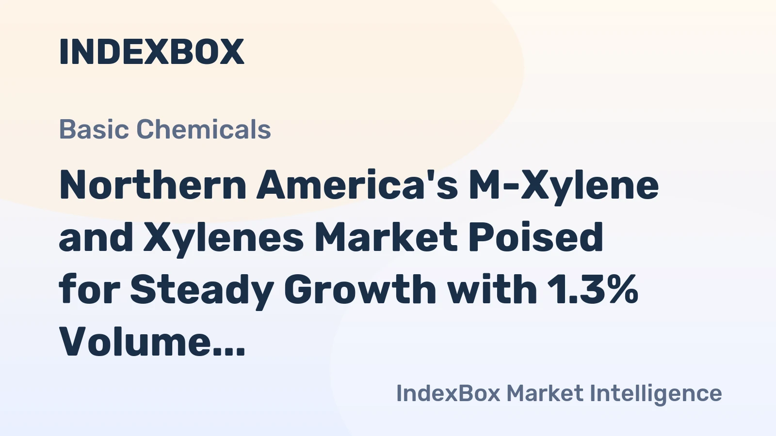 Northern America's M-Xylene and Xylenes Market Poised for Steady Growth with 1.3% Volume CAGR