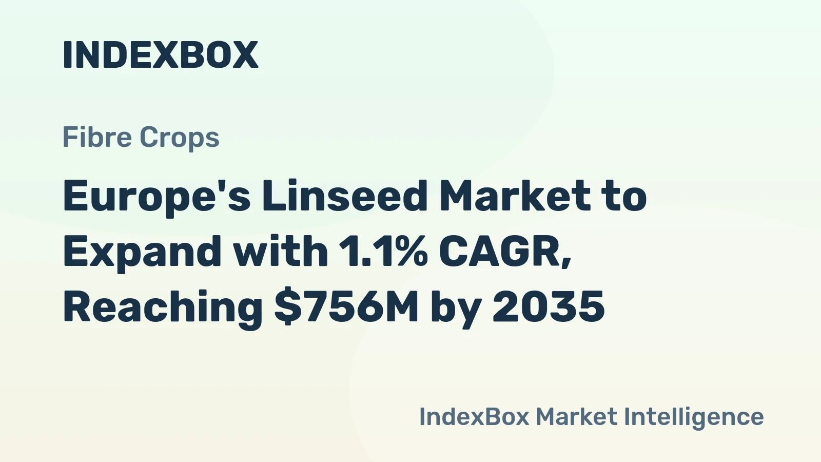 Europe's Linseed Market to Expand with 1.1% CAGR, Reaching $756M by 2035