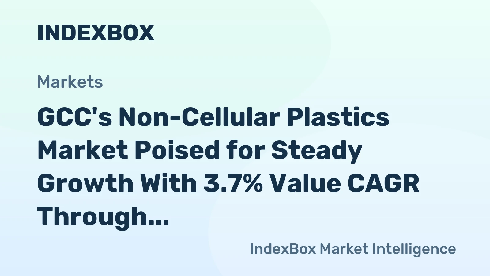 GCC's Non-Cellular Plastics Market Poised for Steady Growth With 3.7% Value CAGR Through 2035