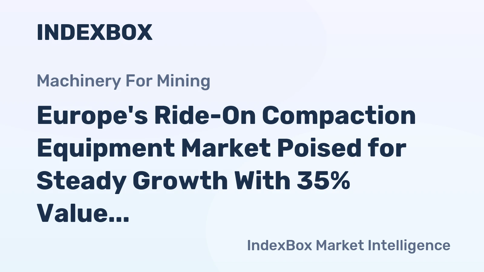 Europe's Ride-On Compaction Equipment Market Poised for Steady Growth With 35% Value CAGR Through 2035