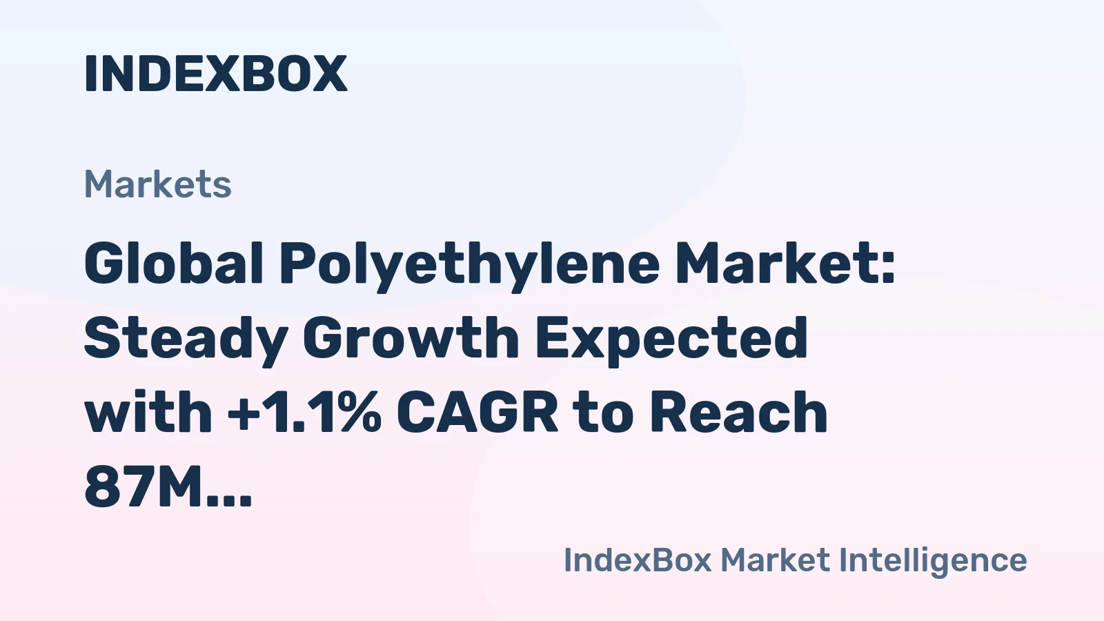 Global Polyethylene Market: Steady Growth Expected with +1.1% CAGR to Reach 87M Tons by 2035