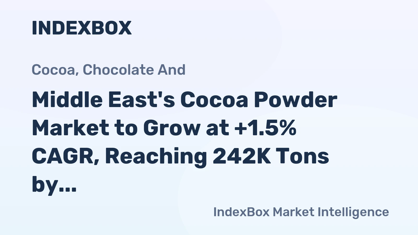Middle East's Cocoa Powder Market to Grow at +1.5% CAGR, Reaching 242K Tons by 2035