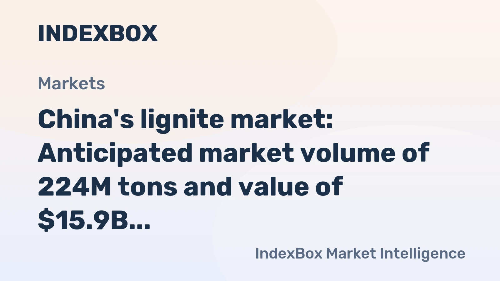 China's lignite market: Anticipated market volume of 224M tons and value of $15.9B by 2035