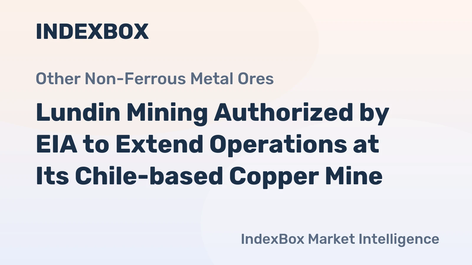 Lundin Mining Authorized by EIA to Extend Operations at Its Chile-based Copper Mine