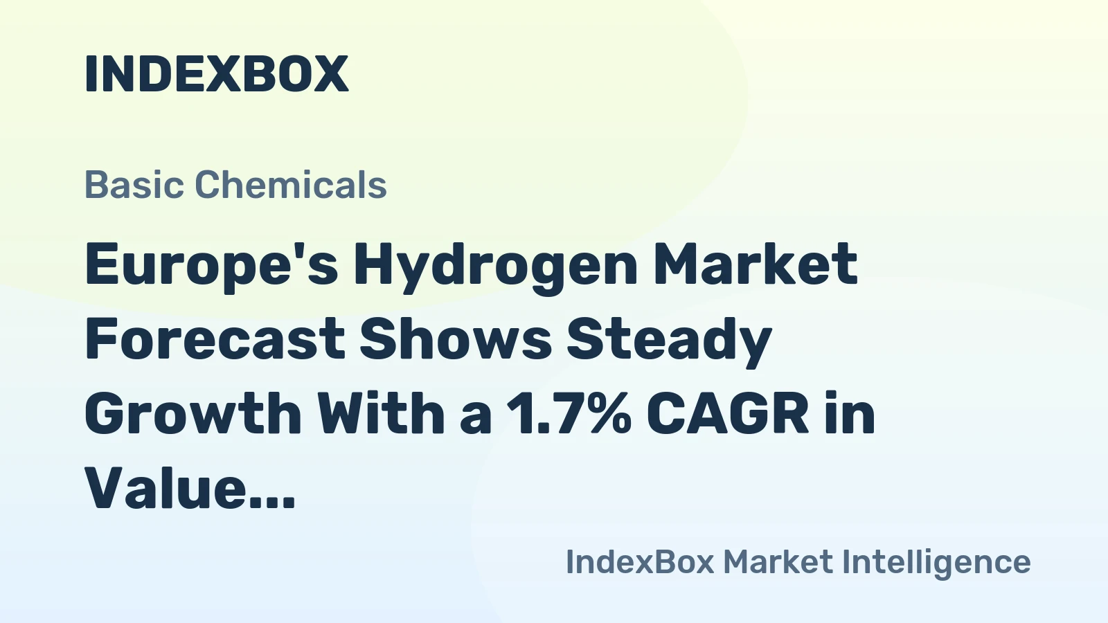 Europe's Hydrogen Market Forecast Shows Steady Growth With a 1.7% CAGR in Value Through 2035