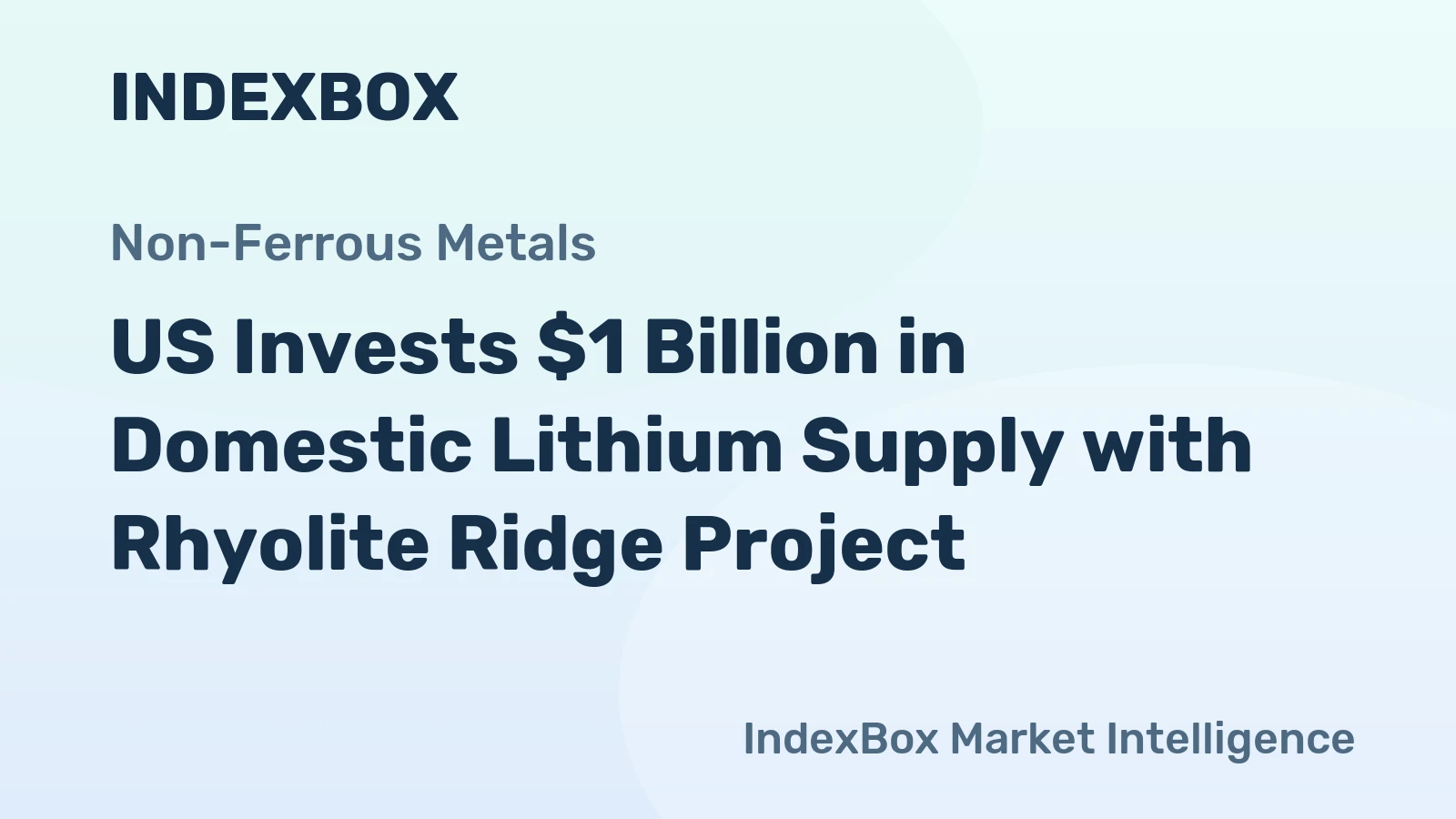 US Invests $1 Billion in Domestic Lithium Supply with Rhyolite Ridge Project