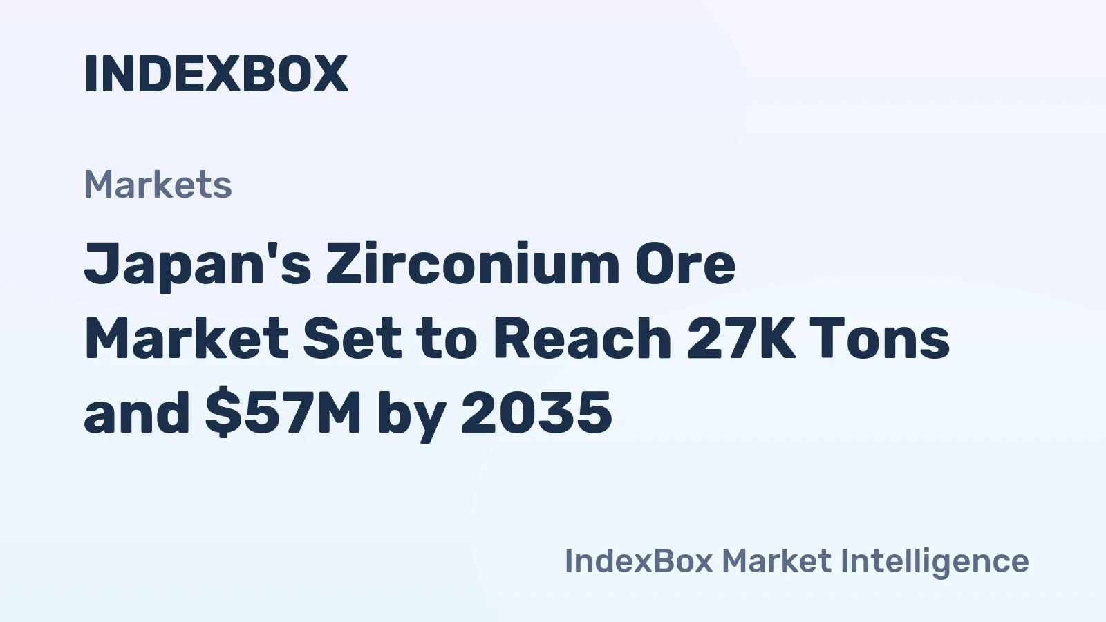 Japan's Zirconium Ore Market Set to Reach 27K Tons and $57M by 2035