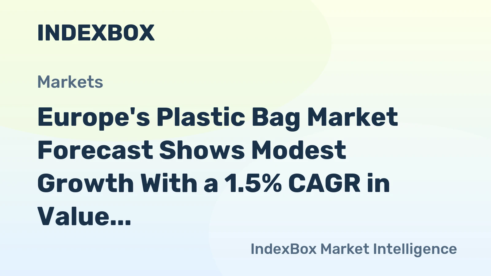 Europe's Plastic Bag Market Forecast Shows Modest Growth With a 1.5% CAGR in Value