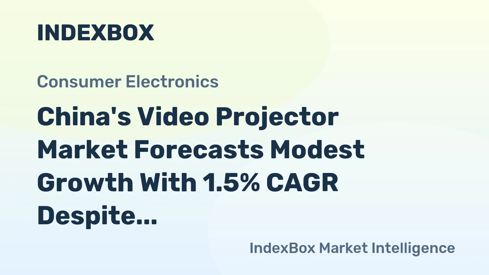 China's Video Projector Market Forecasts Modest Growth With 1.5% CAGR Despite Domestic Consumption Plunge