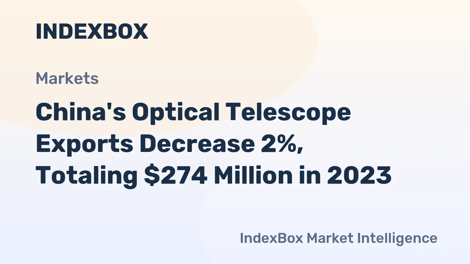 China's Optical Telescope Exports Decrease 2%, Totaling $274 Million in 2023
