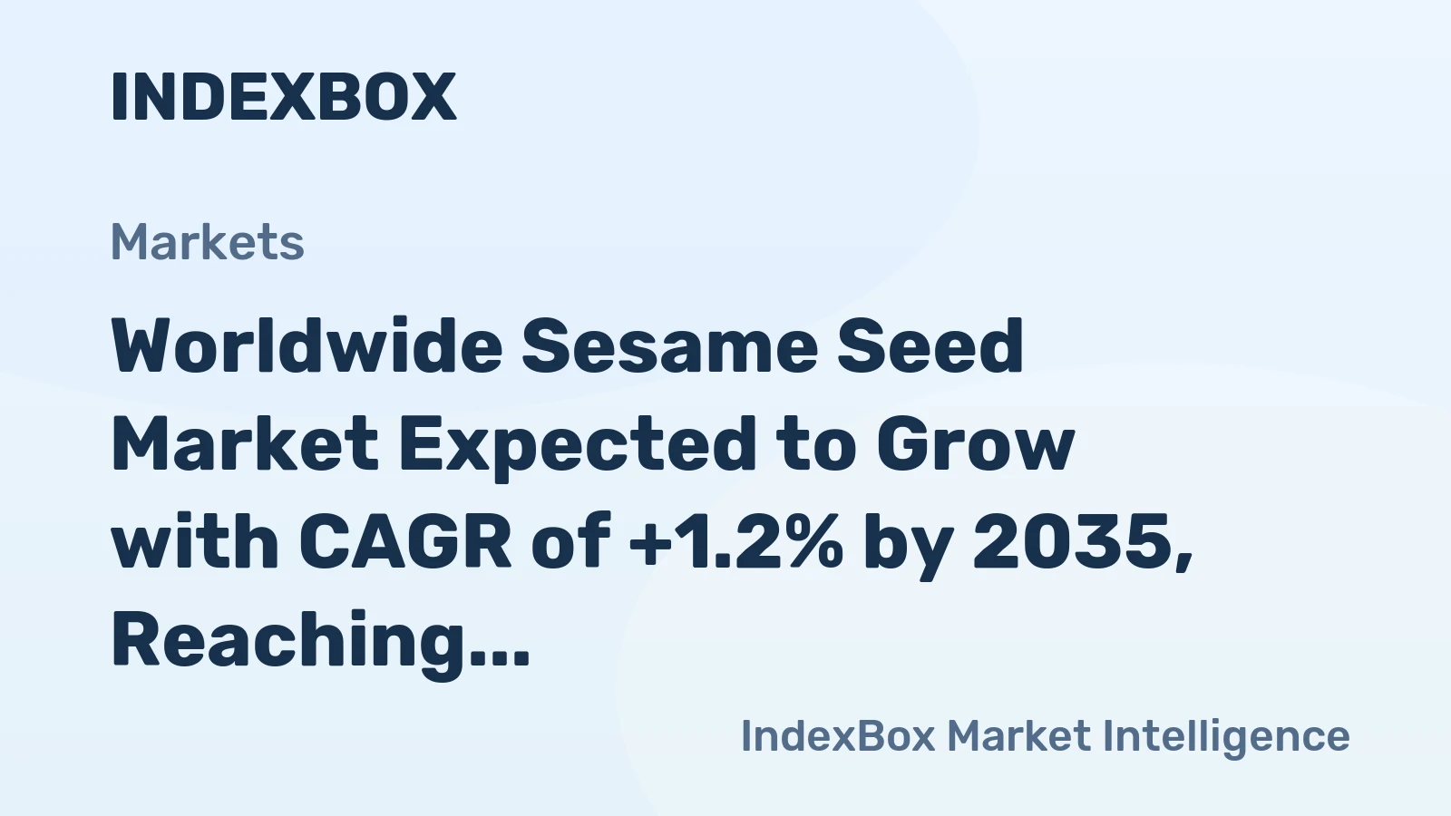 Worldwide Sesame Seed Market Expected to Grow with CAGR of +1.2% by 2035, Reaching $14.8B
