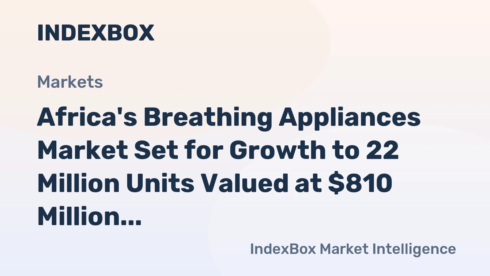 Africa's Breathing Appliances Market Set for Growth to 22 Million Units Valued at $810 Million