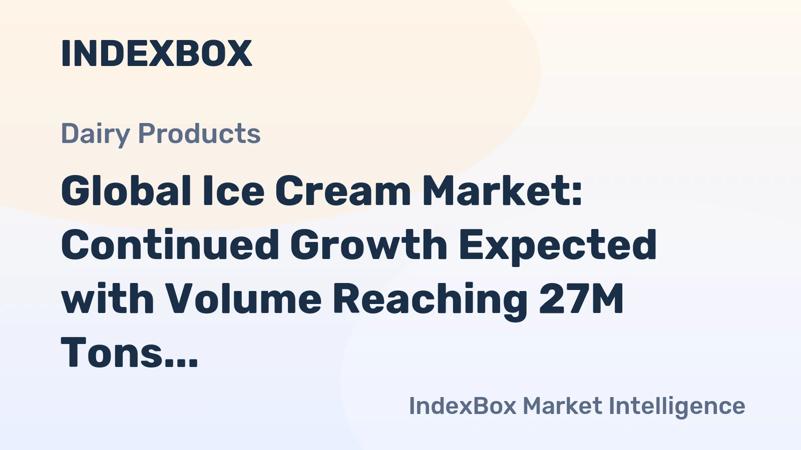 Global Ice Cream Market: Continued Growth Expected with Volume Reaching 27M Tons and Value of $88.2B by 2035