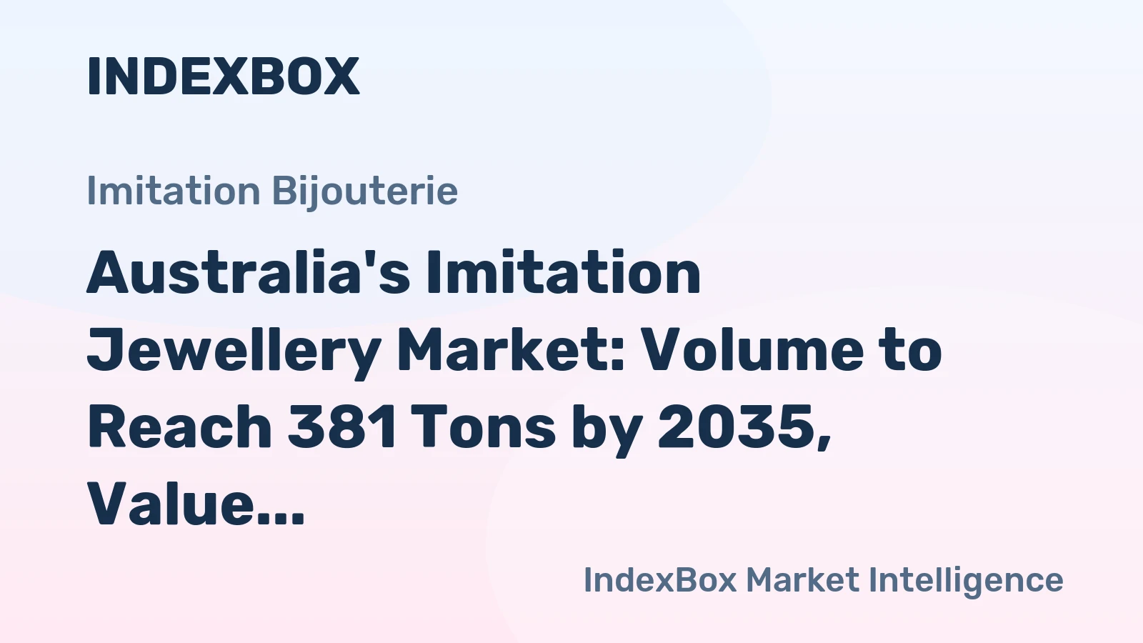 Australia's Imitation Jewellery Market: Volume to Reach 381 Tons by 2035, Value Expected to Hit $94M