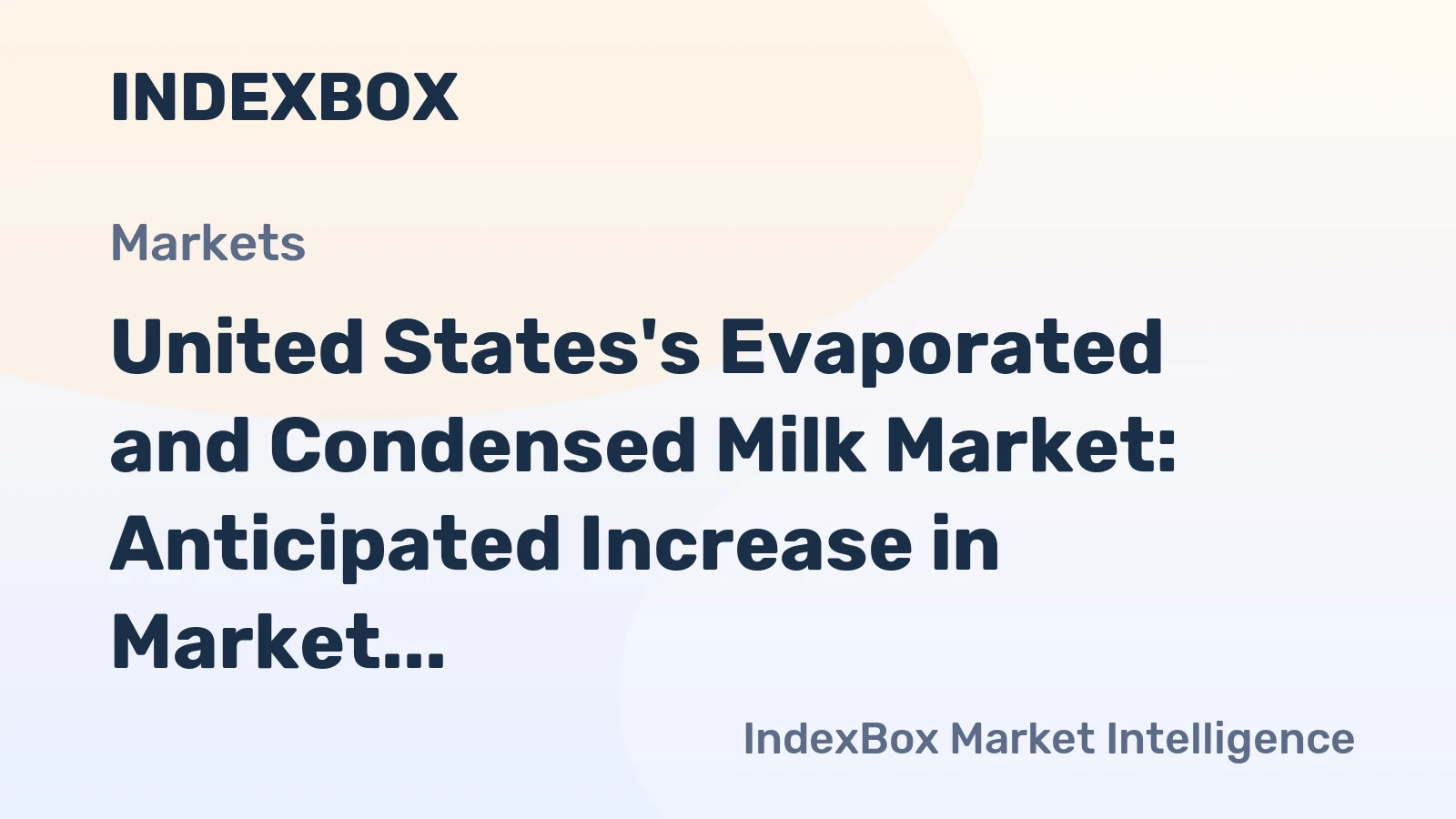 United States's Evaporated and Condensed Milk Market: Anticipated Increase in Market Volume and Value Over Next Decade