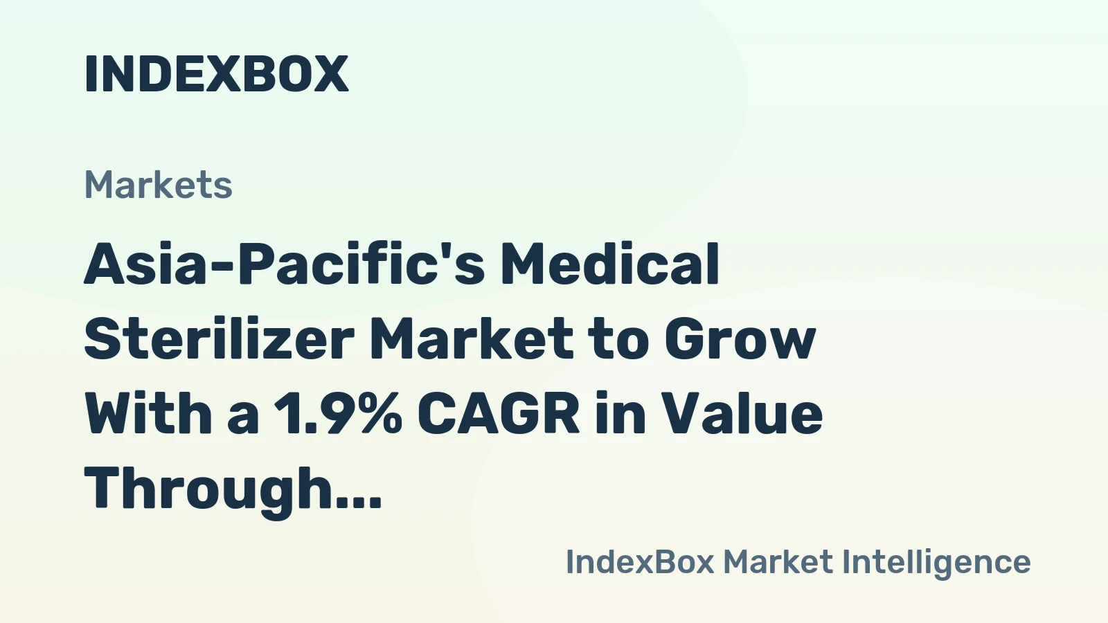 Asia-Pacific's Medical Sterilizer Market to Grow With a 1.9% CAGR in Value Through 2035