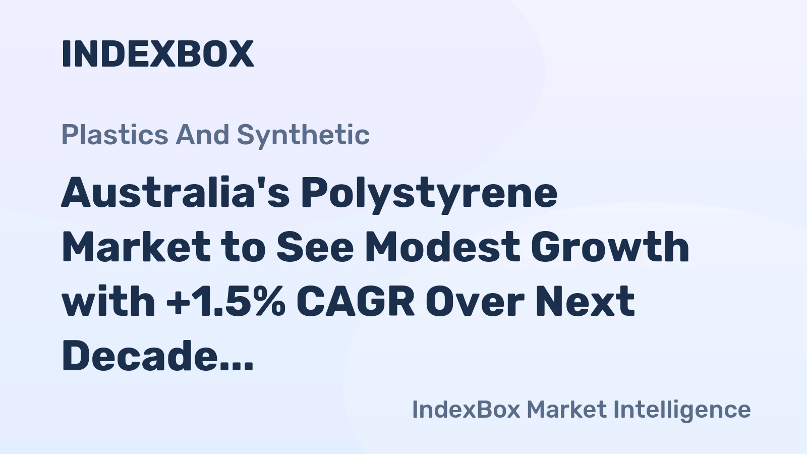 Australia's Polystyrene Market to See Modest Growth with +1.5% CAGR Over Next Decade
