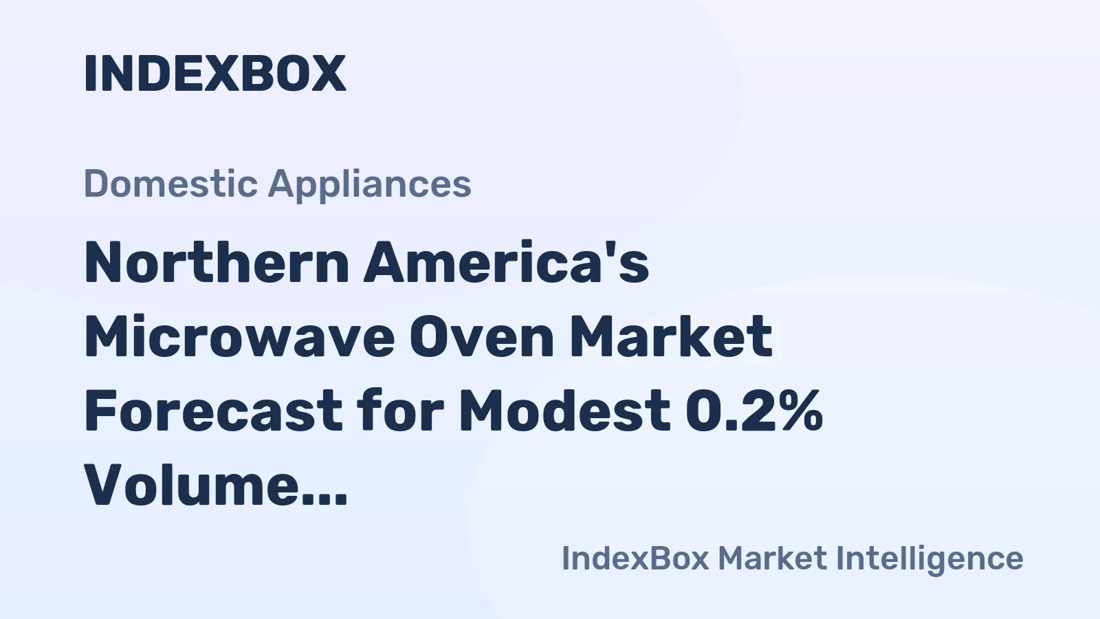 Northern America's Microwave Oven Market Forecast for Modest 0.2% Volume CAGR Growth Through 2035