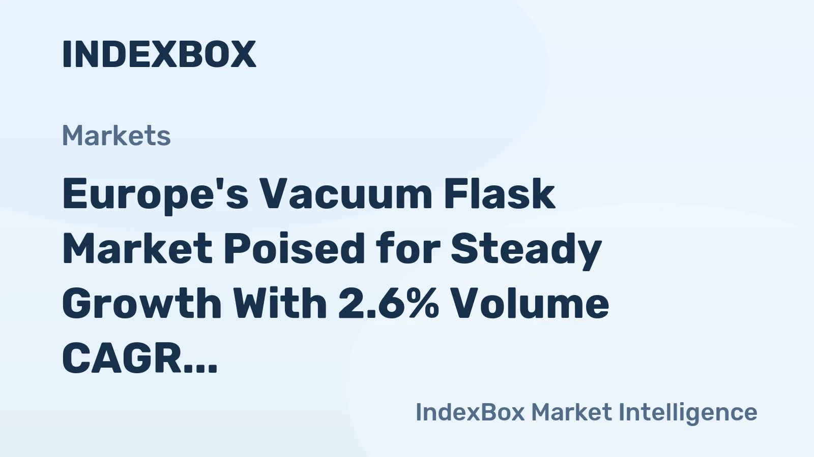 Europe's Vacuum Flask Market Poised for Steady Growth With 2.6% Volume CAGR Through 2035