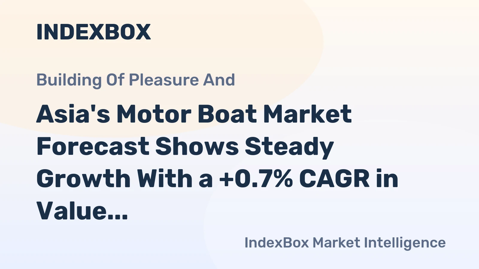 Asia's Motor Boat Market Forecast Shows Steady Growth With a +0.7% CAGR in Value Through 2035