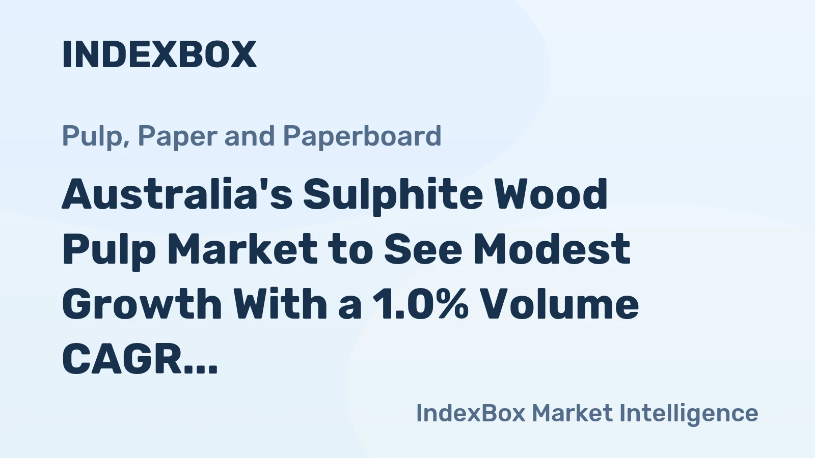 Australia's Sulphite Wood Pulp Market to See Modest Growth With a 1.0% Volume CAGR Through 2035