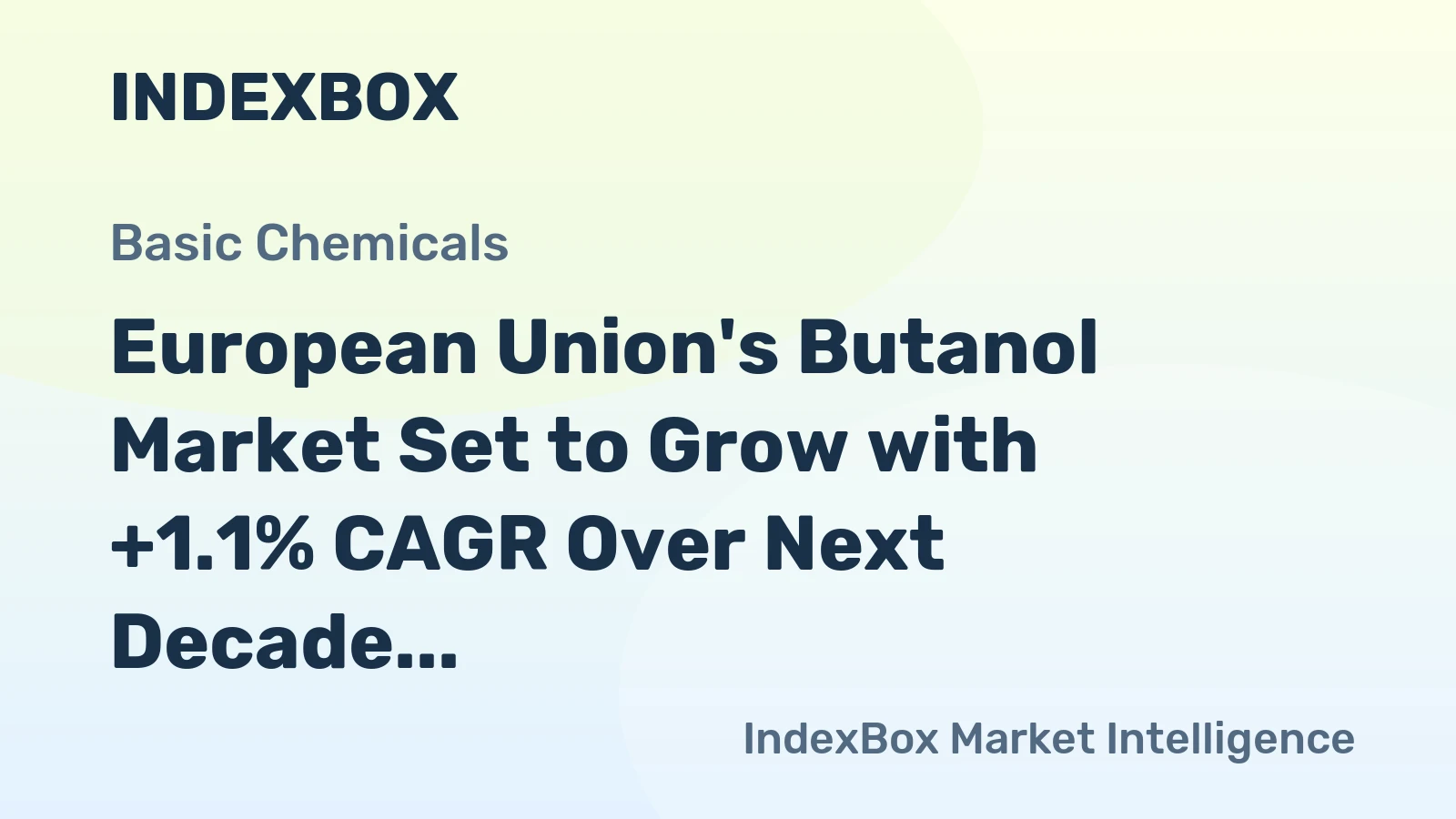 European Union's Butanol Market Set to Grow with +1.1% CAGR Over Next Decade, Reaching $1.2B in Value by 2035