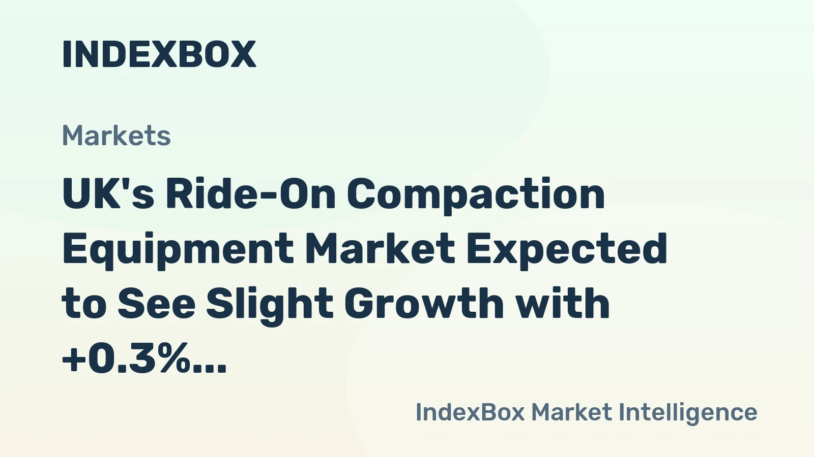 UK's Ride-On Compaction Equipment Market Expected to See Slight Growth with +0.3% CAGR over Next Decade