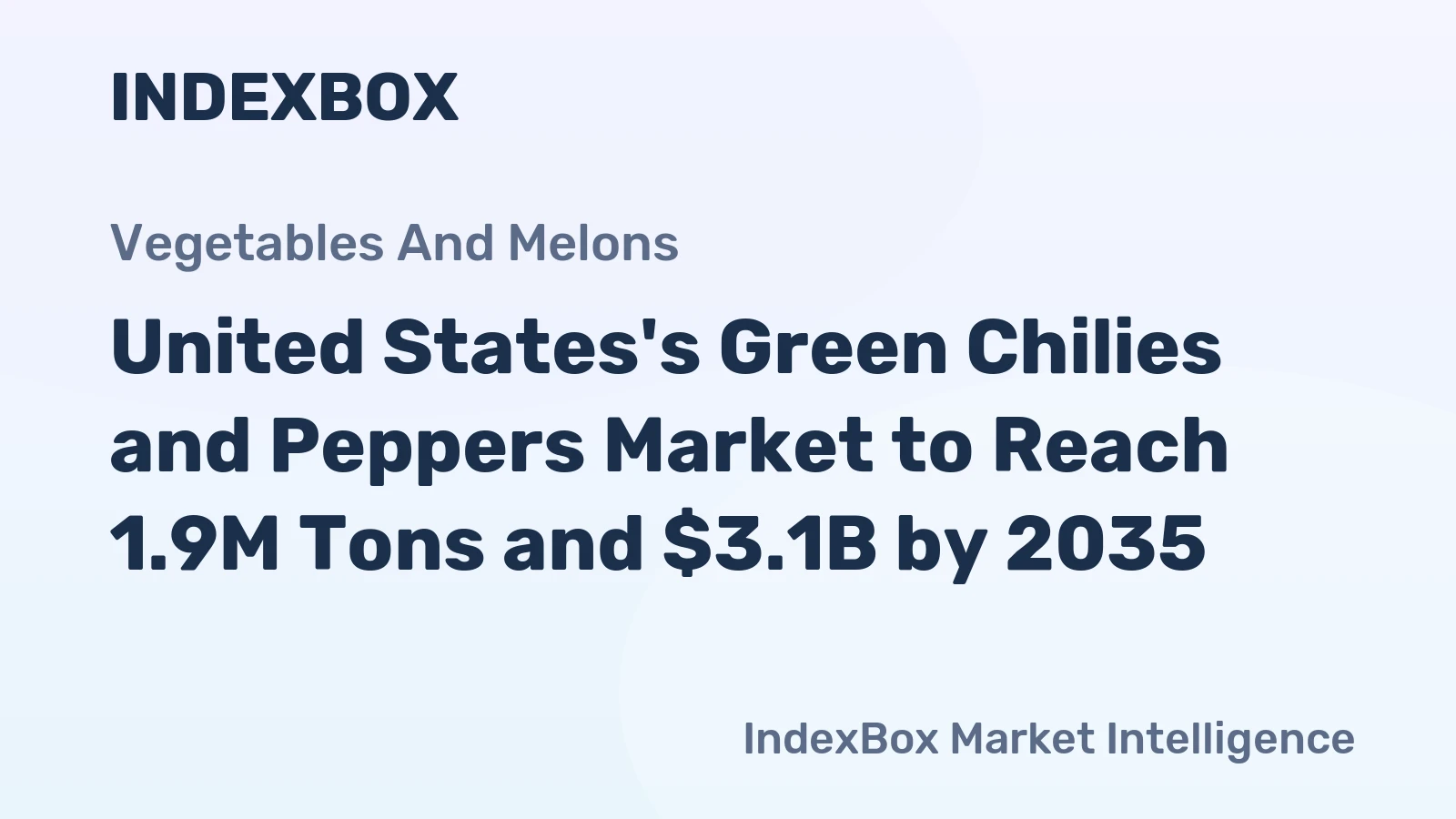 United States's Green Chilies and Peppers Market to Reach 1.9M Tons and $3.1B by 2035