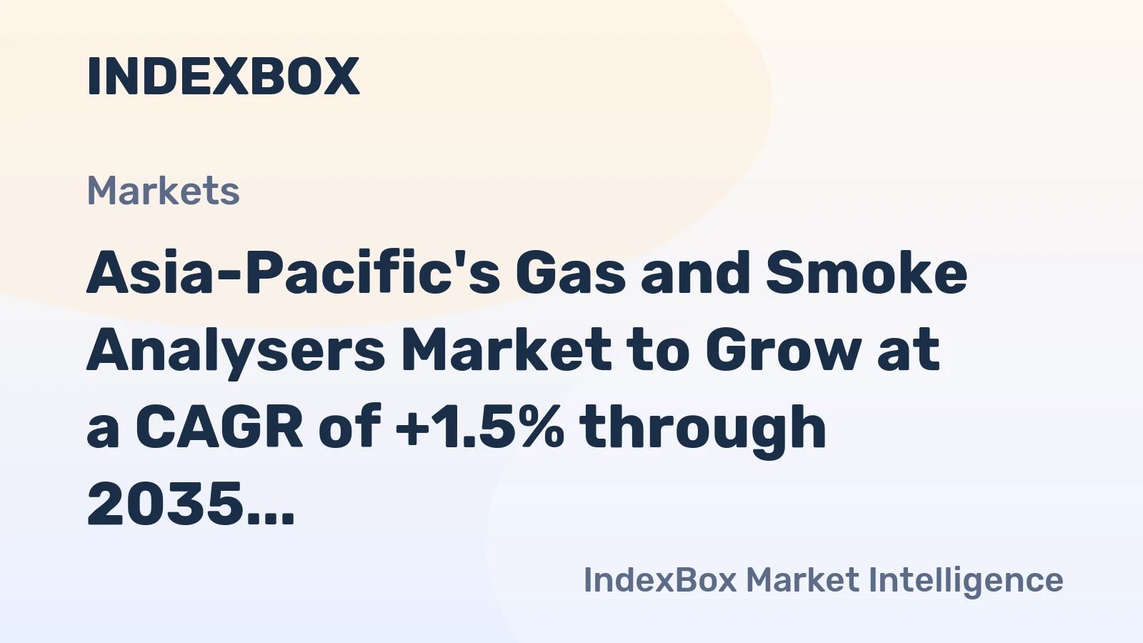 Asia-Pacific's Gas and Smoke Analysers Market to Grow at a CAGR of +1.5% through 2035, Reaching $43.9B in Value