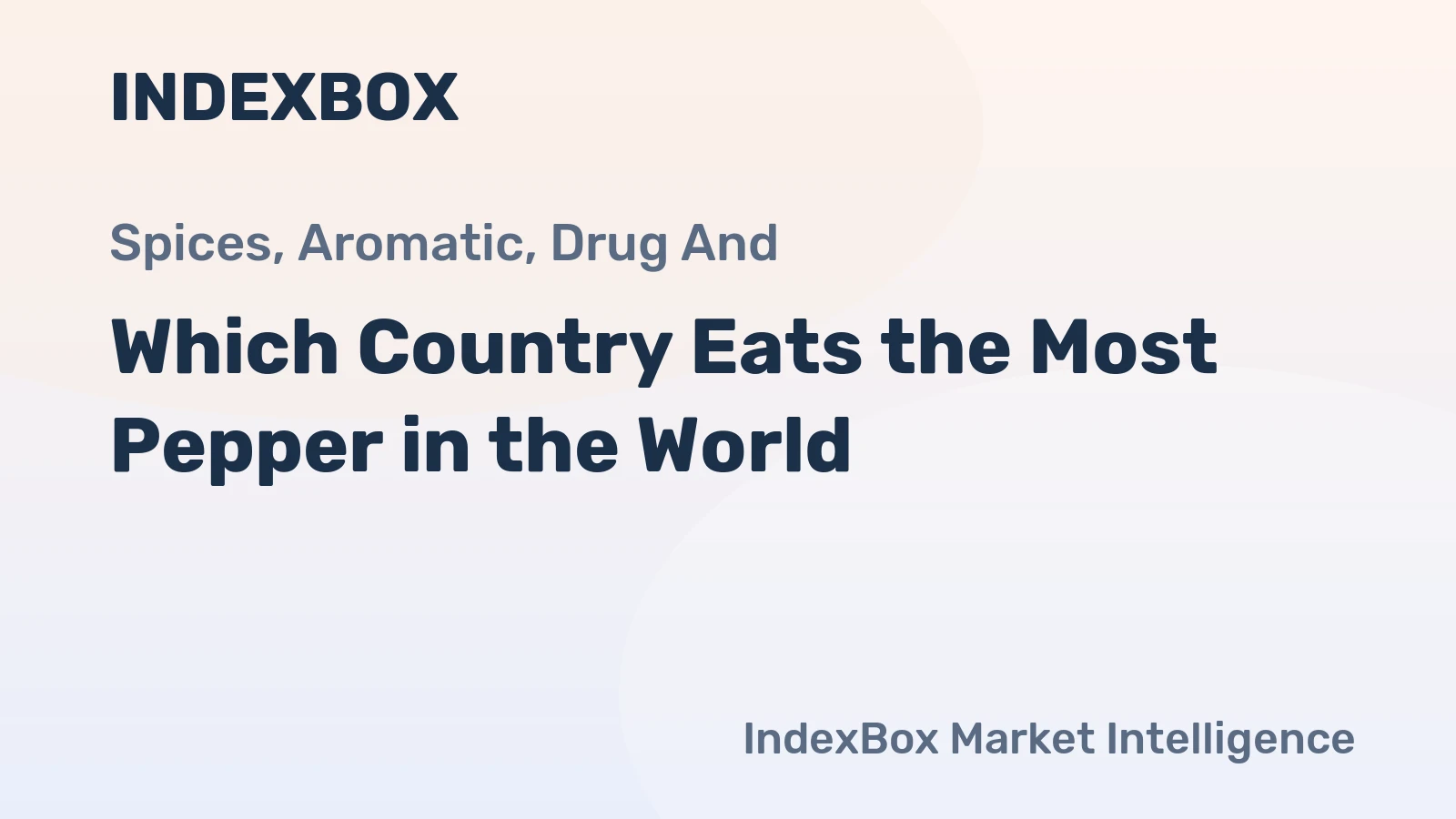 Which Country Eats the Most Pepper in the World?