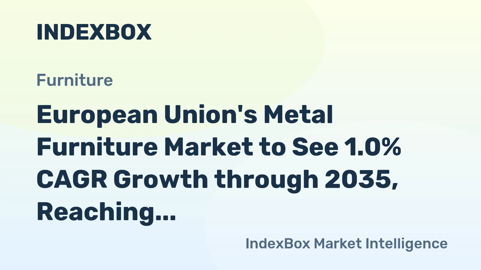European Union's Metal Furniture Market to See 1.0% CAGR Growth through 2035, Reaching $12.1B in Value