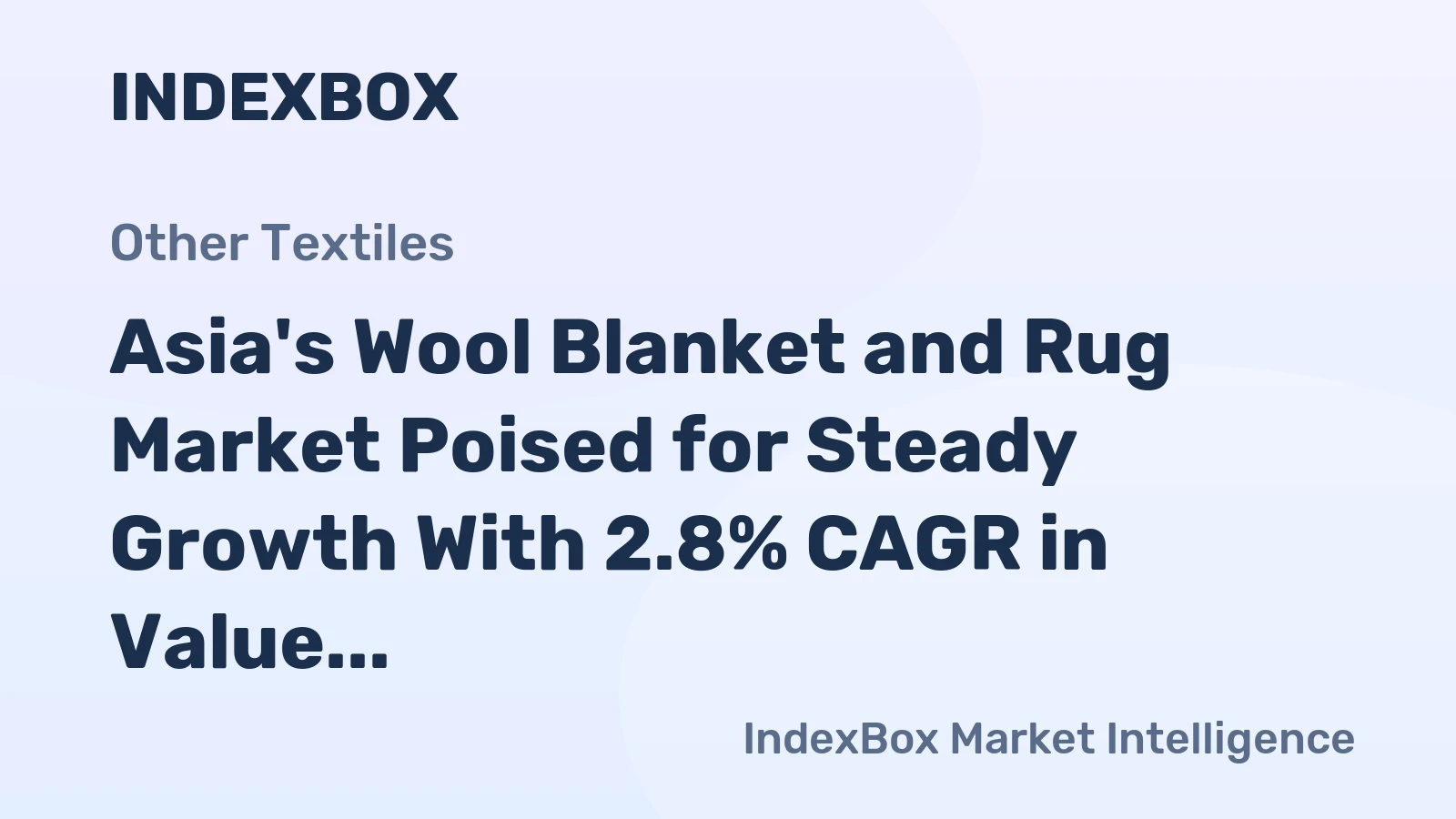 Asia's Wool Blanket and Rug Market Poised for Steady Growth With 2.8% CAGR in Value Through 2035
