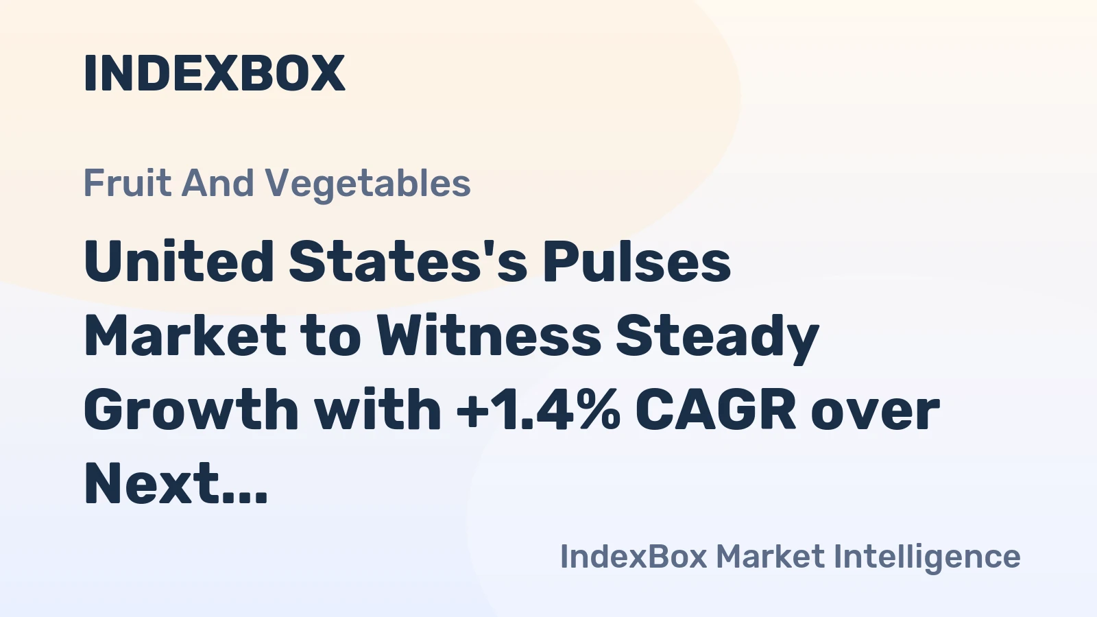 United States's Pulses Market to Witness Steady Growth with +1.4% CAGR over Next Decade, Reaching $1.6B by 2035