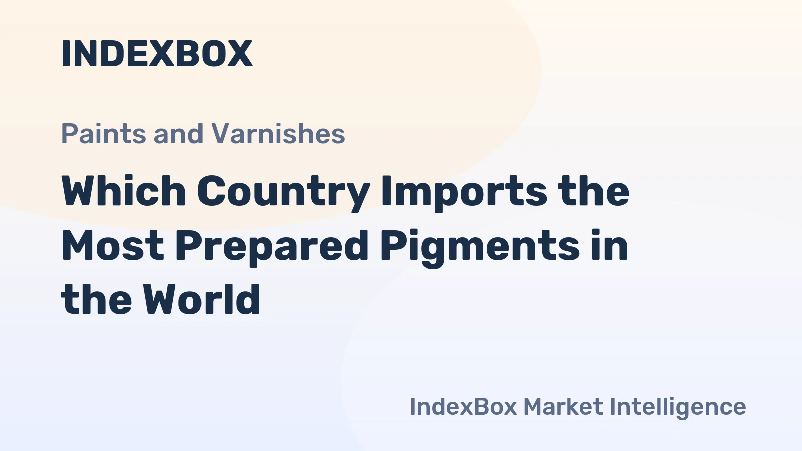 Which Country Imports the Most Prepared Pigments in the World?