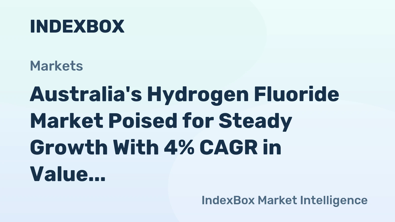 Australia's Hydrogen Fluoride Market Poised for Steady Growth With 4% CAGR in Value Through 2035