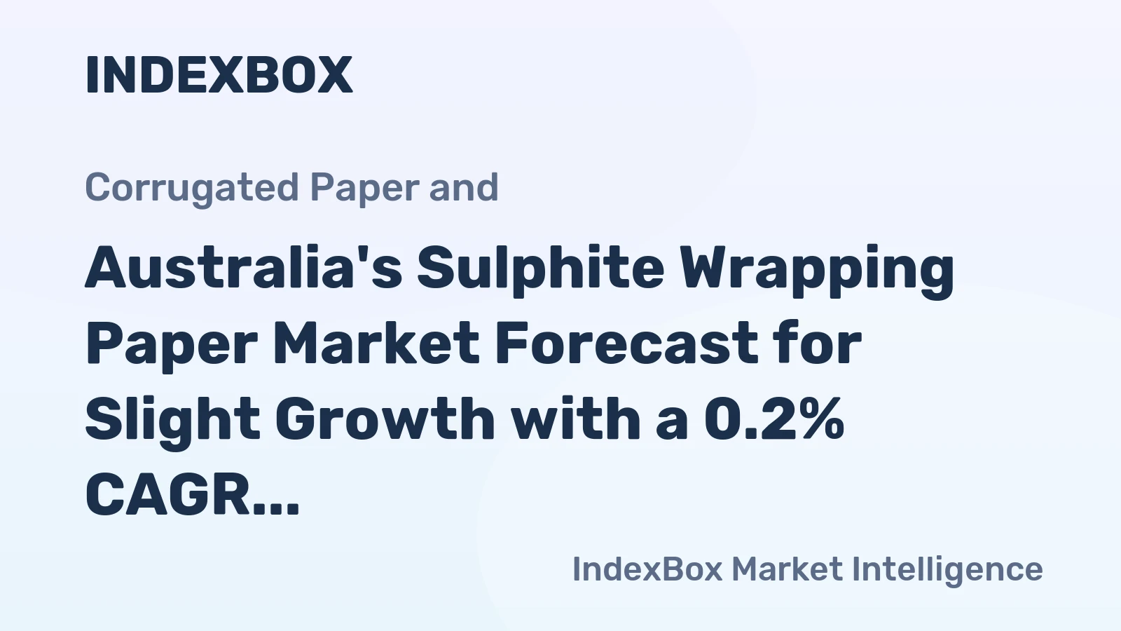 Australia's Sulphite Wrapping Paper Market Forecast for Slight Growth with a 0.2% CAGR
