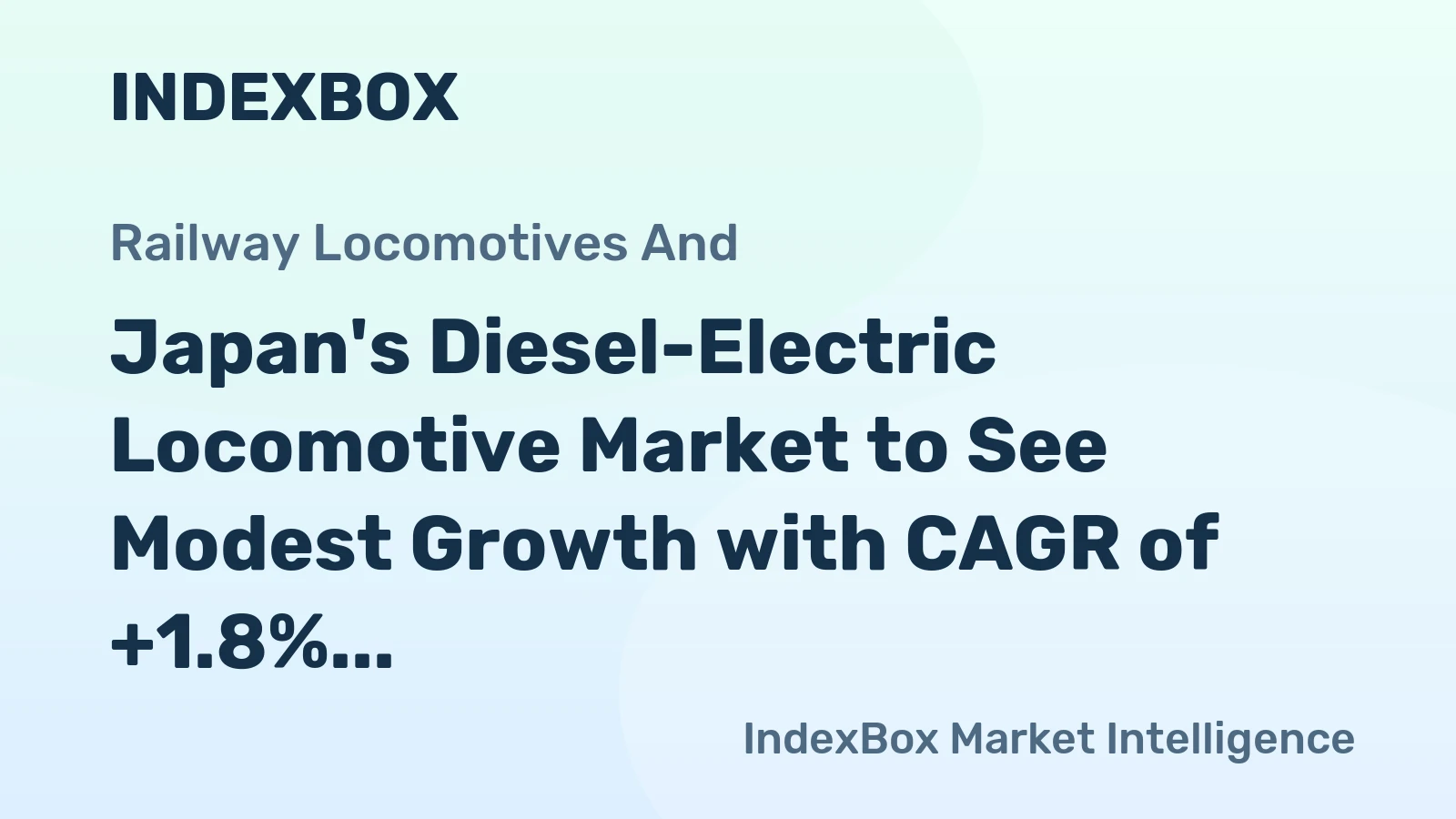 Japan's Diesel-Electric Locomotive Market to See Modest Growth with CAGR of +1.8%