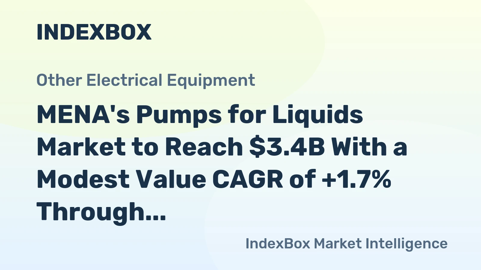 MENA's Pumps for Liquids Market to Reach $3.4B With a Modest Value CAGR of +1.7% Through 2035